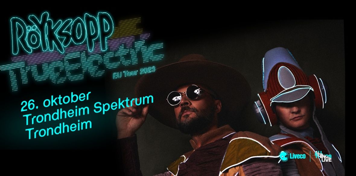 Röyksopp | Trondheim Spektrum